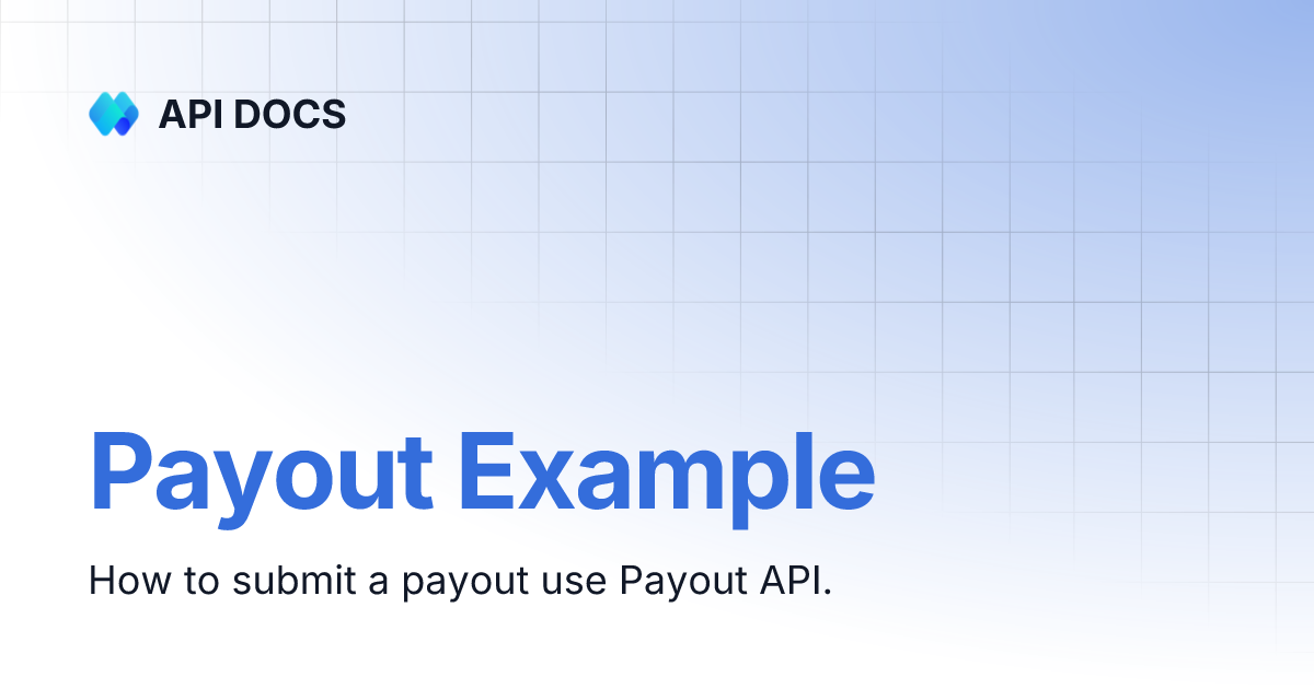 Payout Example | API DOCS