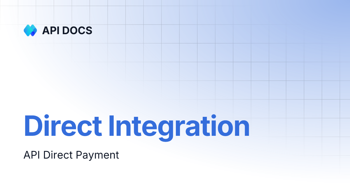 Direct Integration | API DOCS
